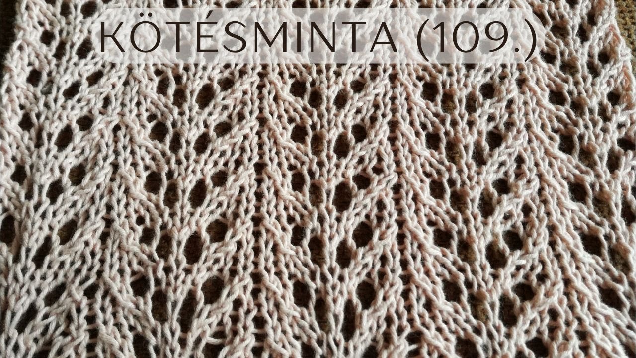 Kötésminta 109. / Knitting pattern - YouTube
