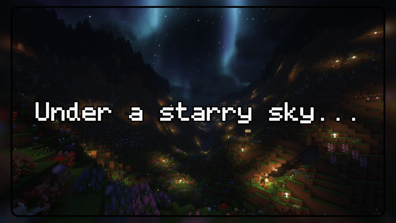 Under a starry sky... (relaxing minecraft music w/ campfire ambience ...