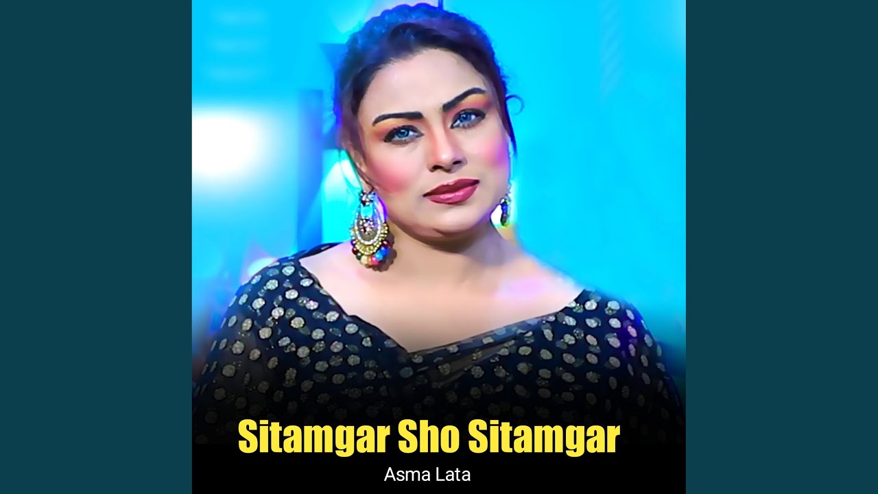 Sitamgar Sho Sitamgar - YouTube
