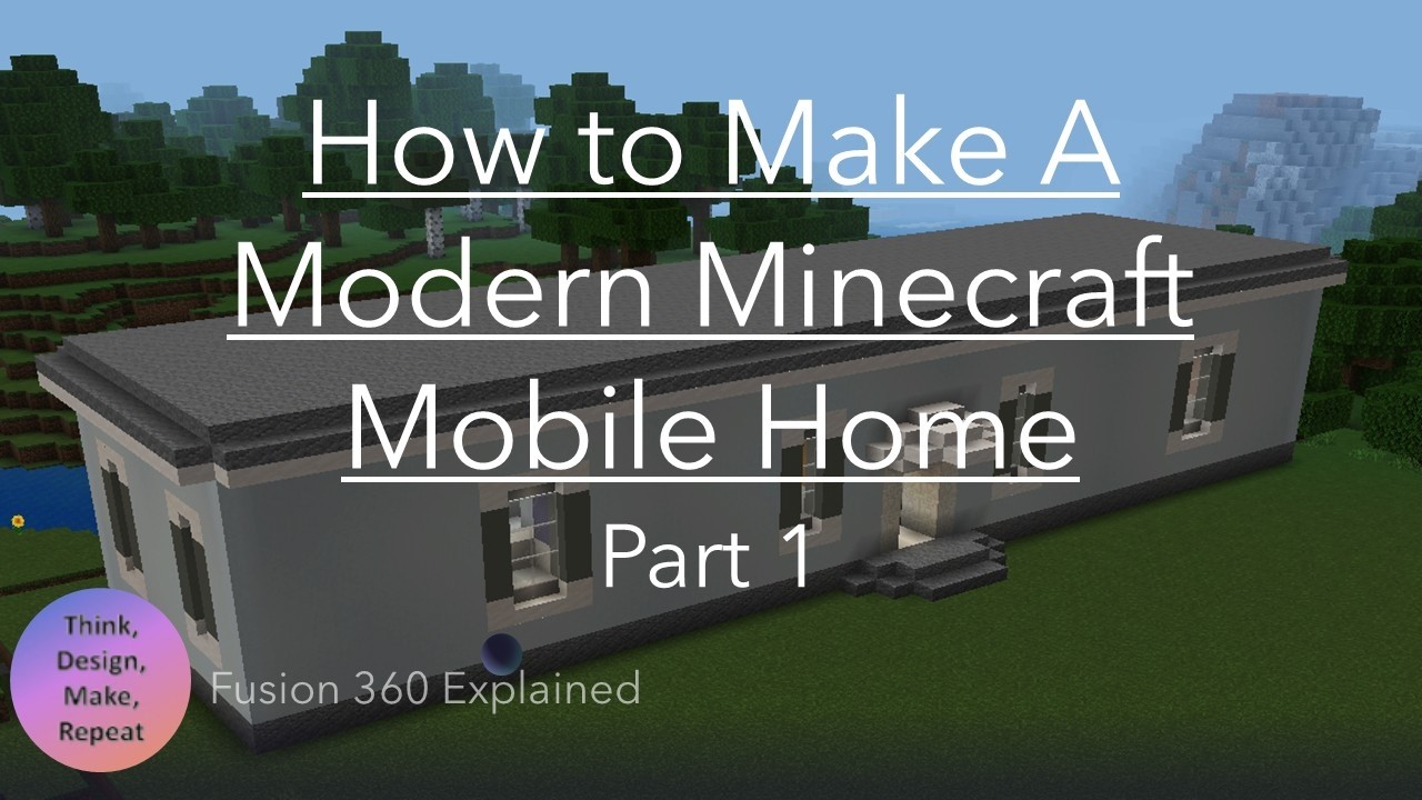 How to Make A Modern Minecraft Mobile Home (Part 1) - YouTube