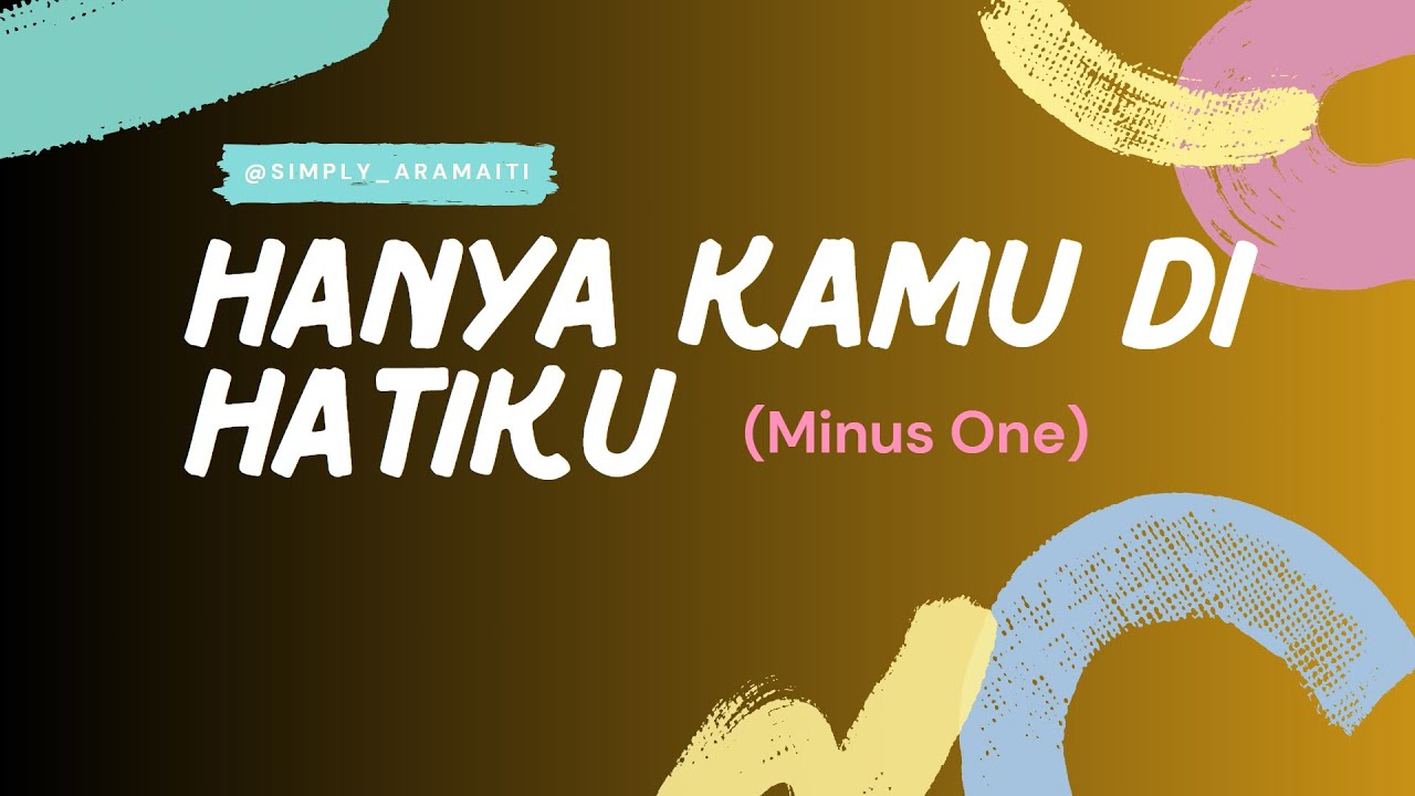 Hanya Kamu Di Hatiku ( Karaoke / Minus One ) - YouTube