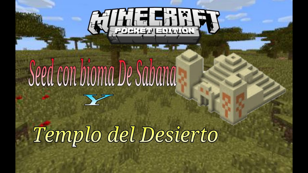 Epica Seed Con Bioma de Sabana y Templo en el Desierto//Minecraft Pe 0. ...