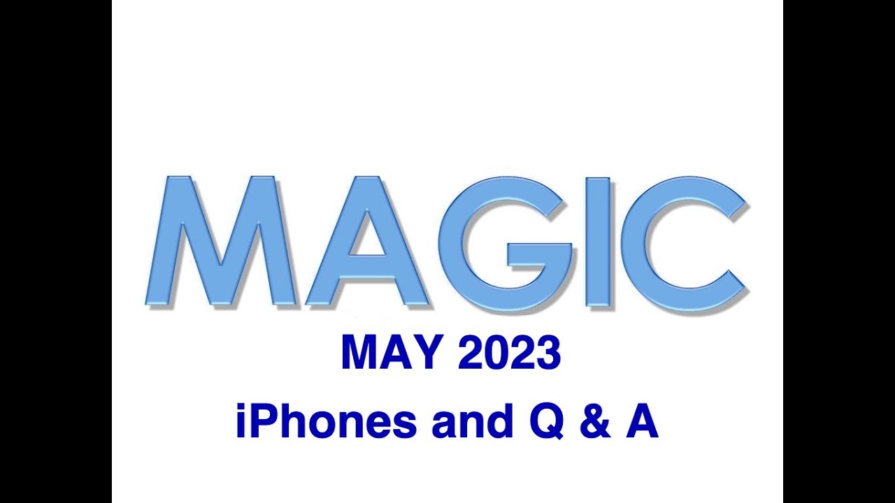 MAGIC May 2023 - YouTube