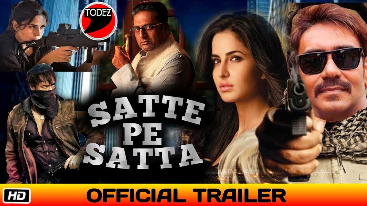 Satte Pe Satta 2 | Official Trailer | Ajay Devgn | Katrina Kaif | Rakul ...