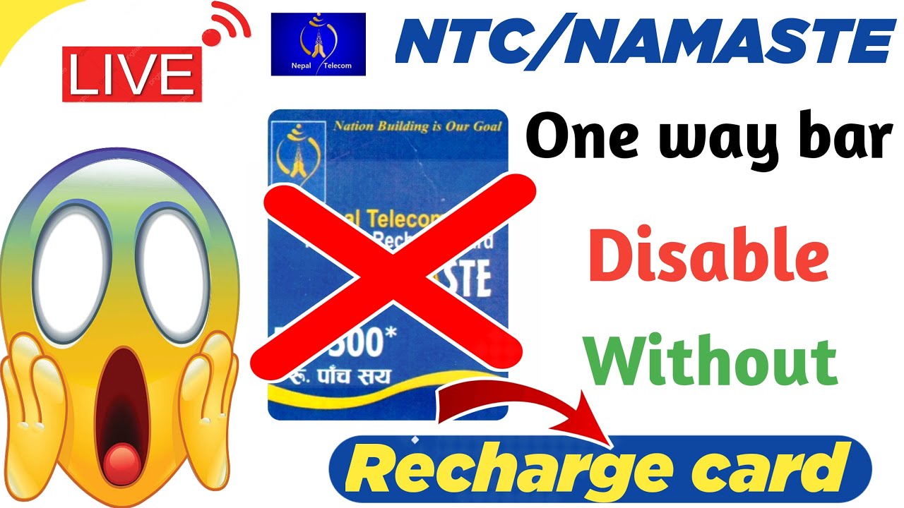 Ntc/namaste one way bar disable without recharge card | 100% working ...