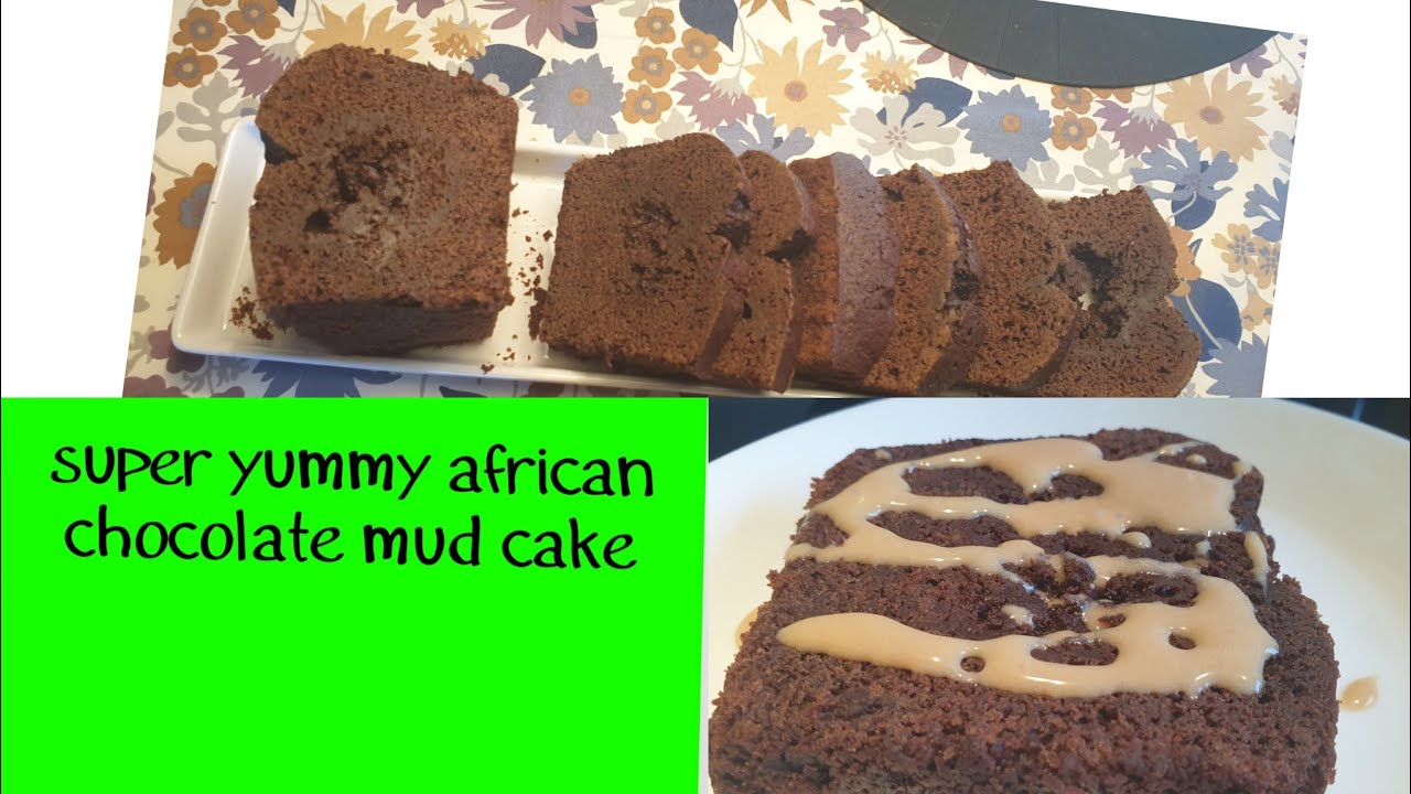 yummy african chocolate mud cake - YouTube