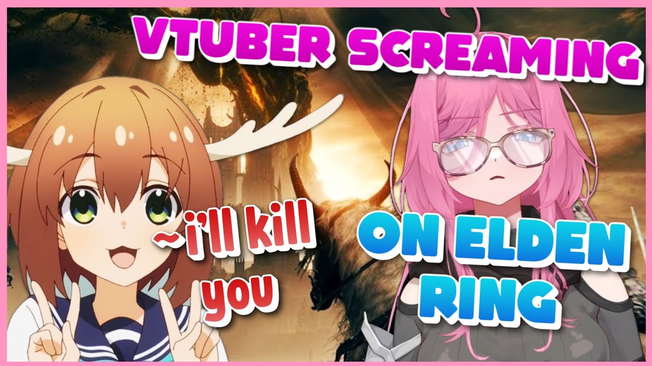 VTUBER SCREAMS PLAYING ELDEN RING - YouTube