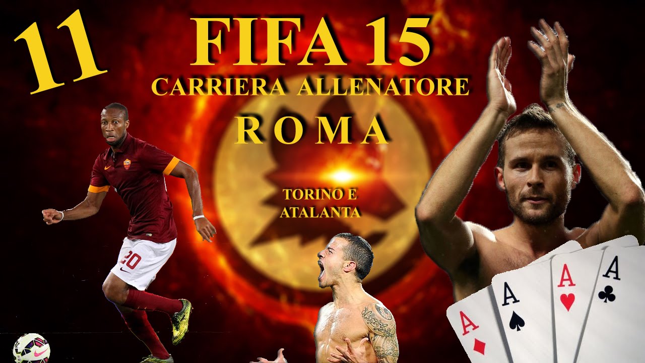 FIFA 15: Carriera All. Roma - EP.11 - 6 gol in due partite! - YouTube