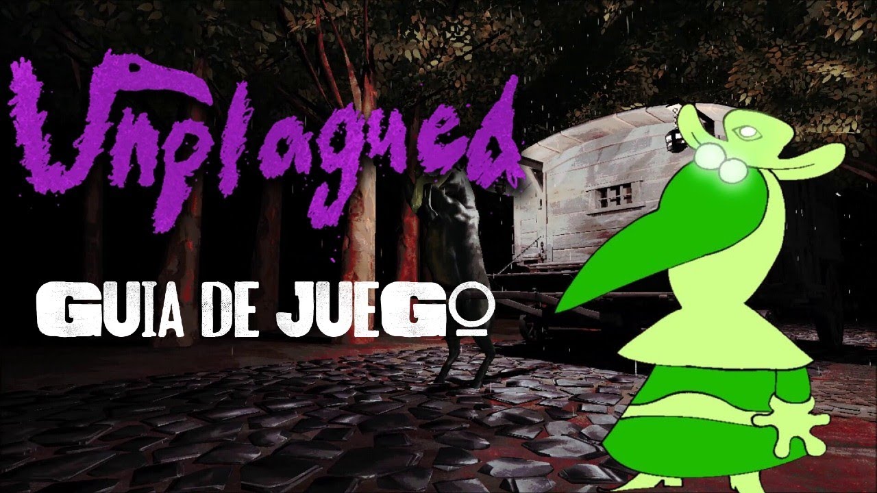 Guía de Unplagued - YouTube