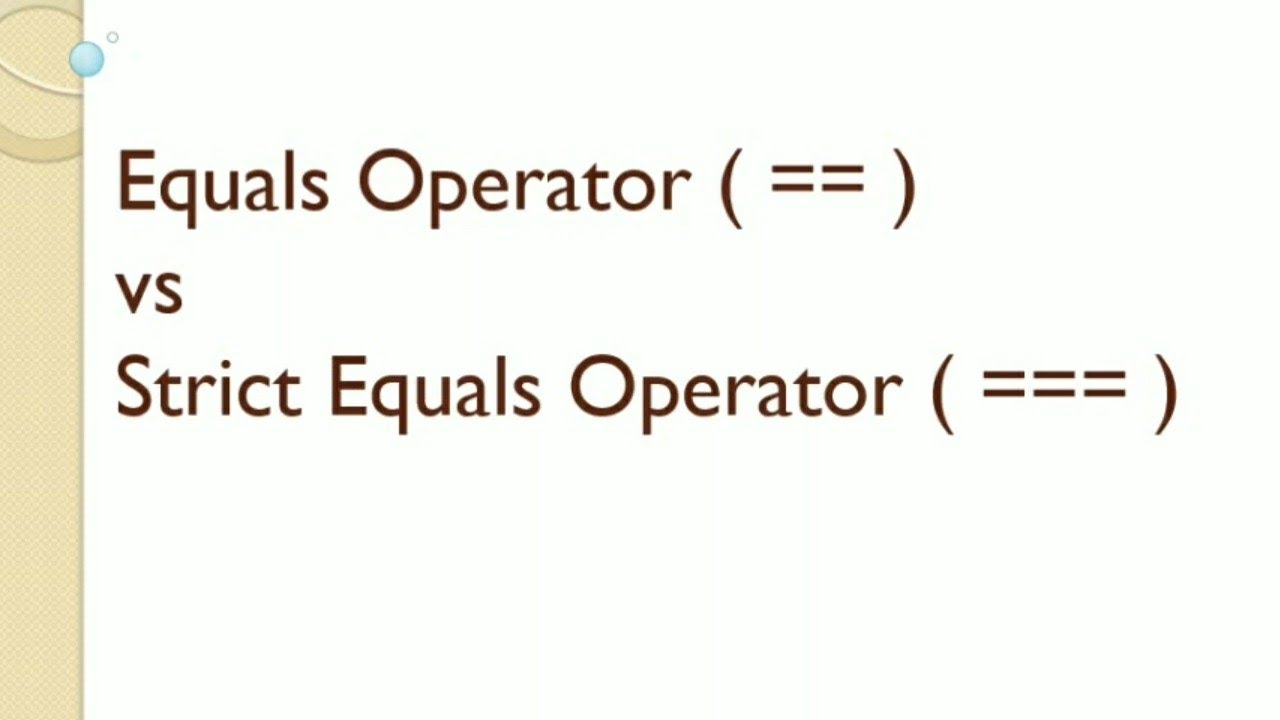 Equal vs Strict Equal operator JavaScript ||Difference between equal and strict equal operator ...
