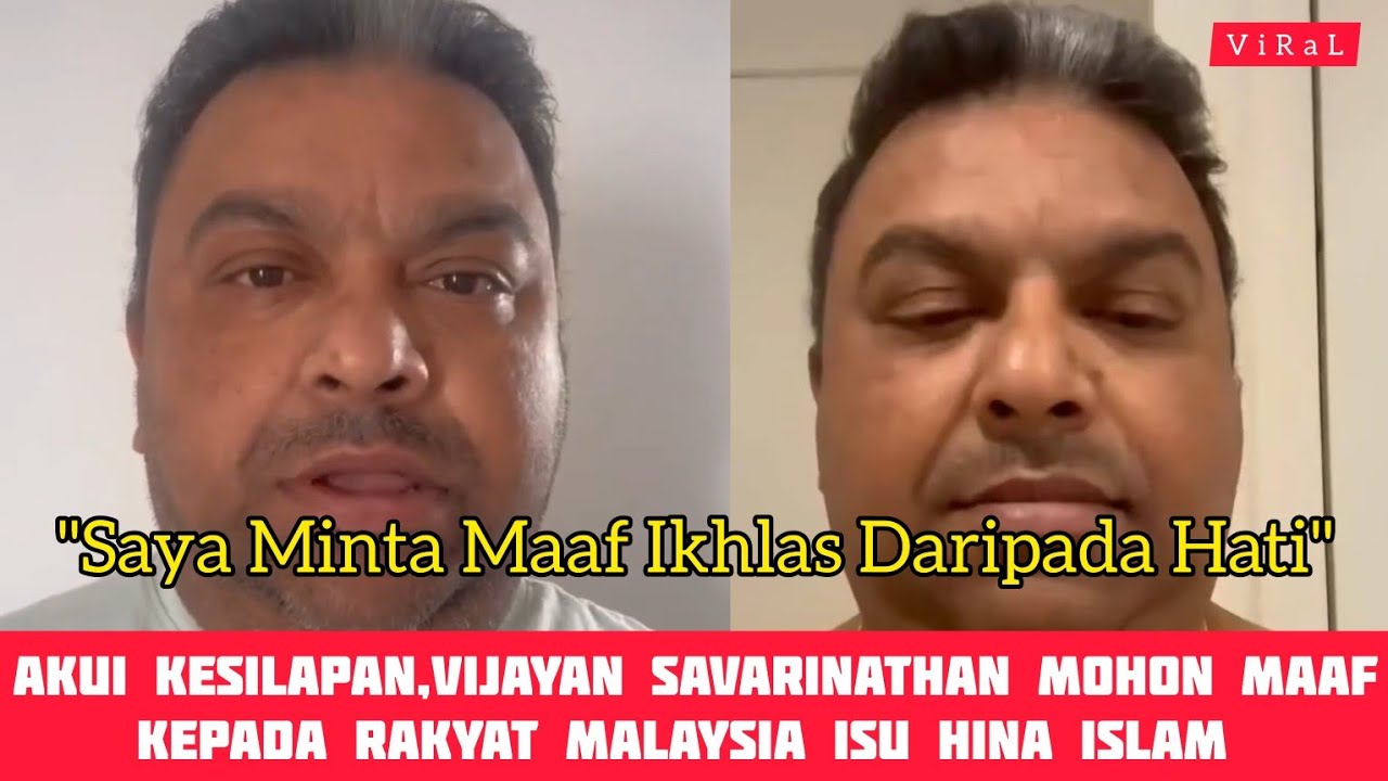 Hina Islam.Vijayan Savarinathan Mohon Maaf Kepada Rakyat Malaysia - YouTube