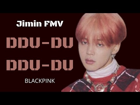 BTS Jimin - DDU-DU DDU-DU  [FMV]  BLACKPINK