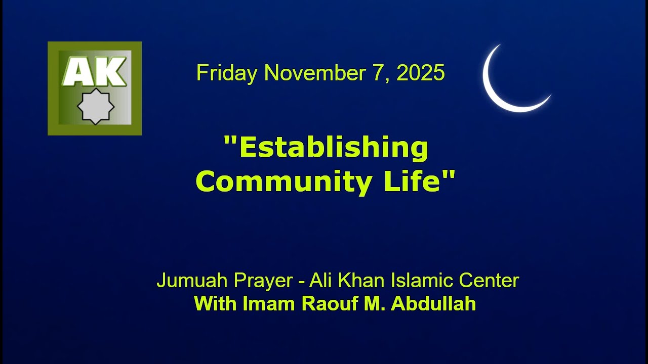 "Establishing Community Life" with Imam Raouf Abdullah - YouTube