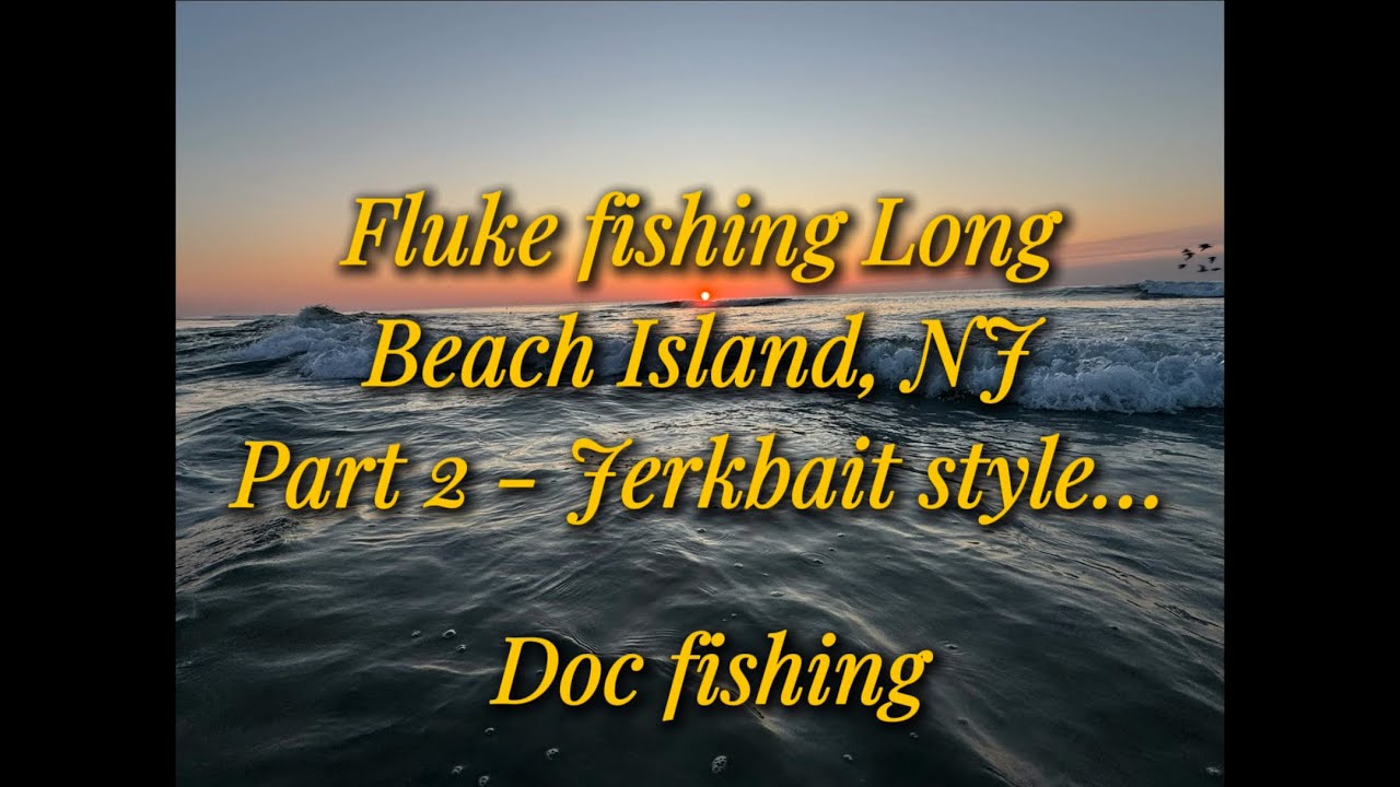 Fluke fishing Long Beach Island, NJ… using jerkbaits! - YouTube