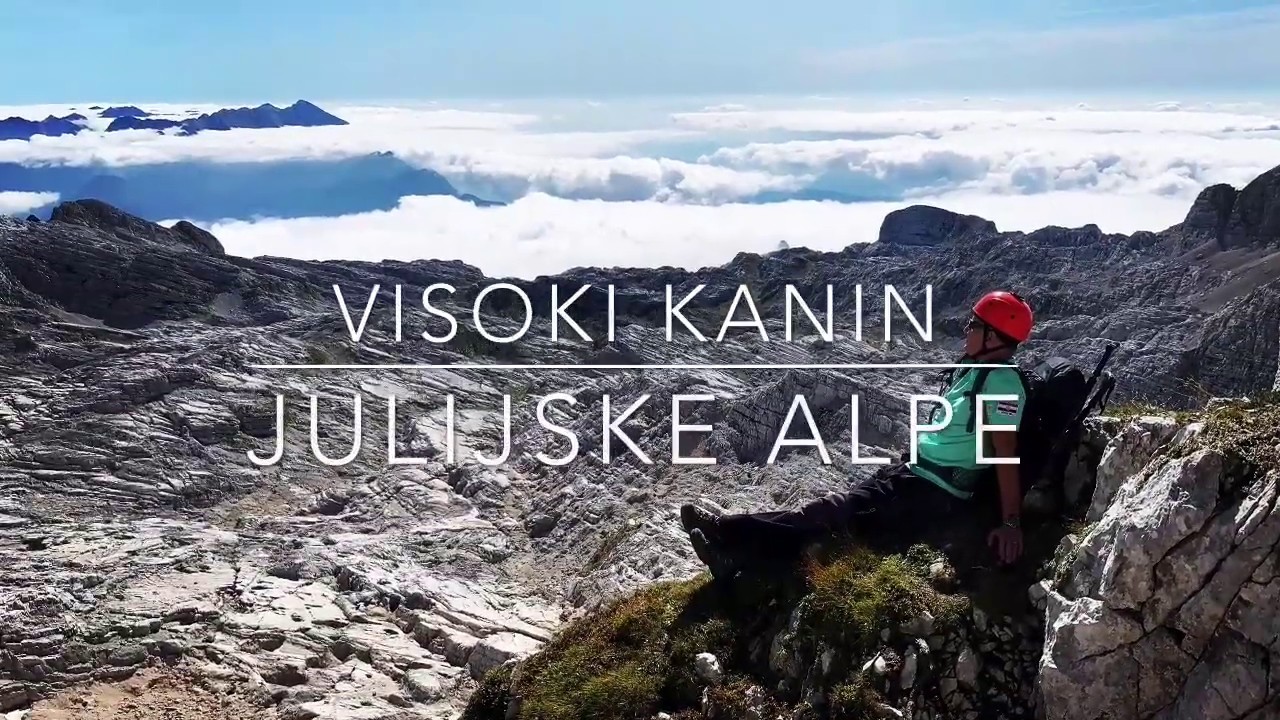 Visoki Kanin 2587 m / Julijske Alpe - YouTube