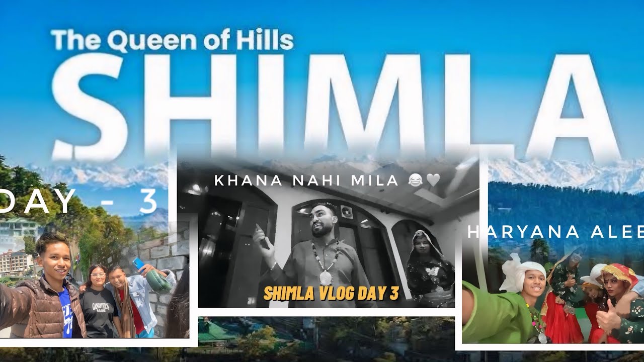 खाना Kidar hai 😂 ️ ( Shimla vlog ) Day- 3 🥶🌨️ - YouTube