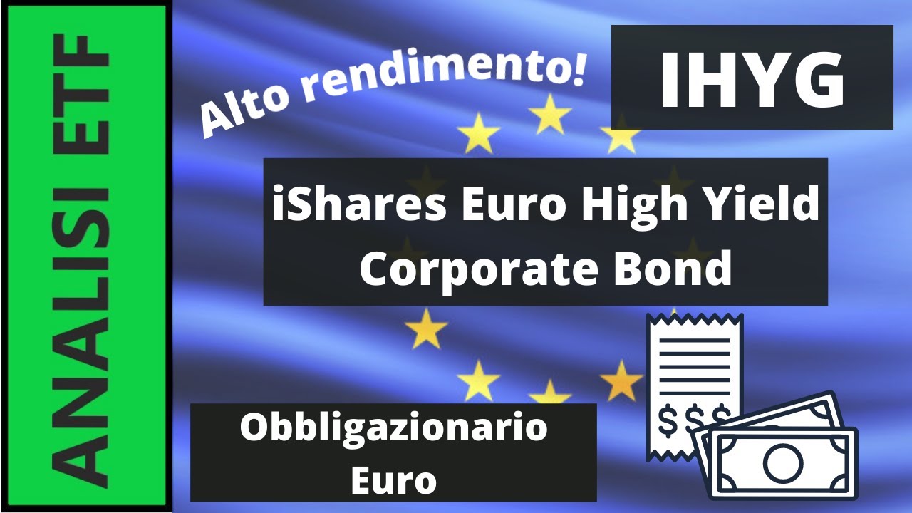 Quali etf comprare: Obbligazioni in Euro alto dividendo. Analizziamo ...