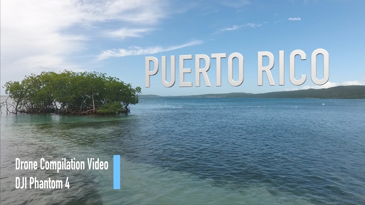 Puerto Rico Drone Compilation - YouTube