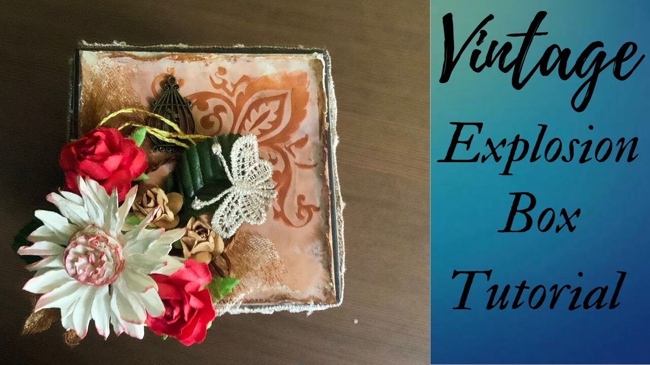 Vintage Explosion Box Tutorial - YouTube