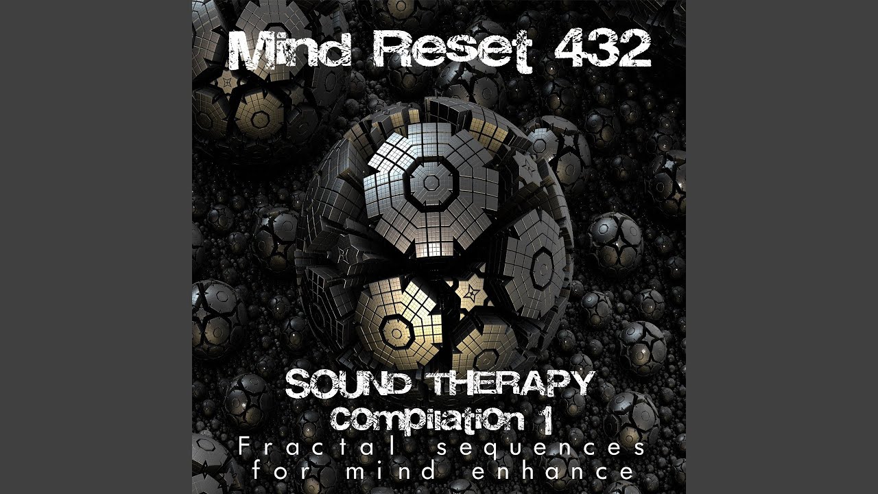 Sound Therapy 3 (Fractal sequences for mind enhance) - YouTube
