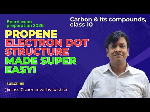 Propene Electron Dot Structure | Easy Trick to Draw | Class 10 Carbon ...