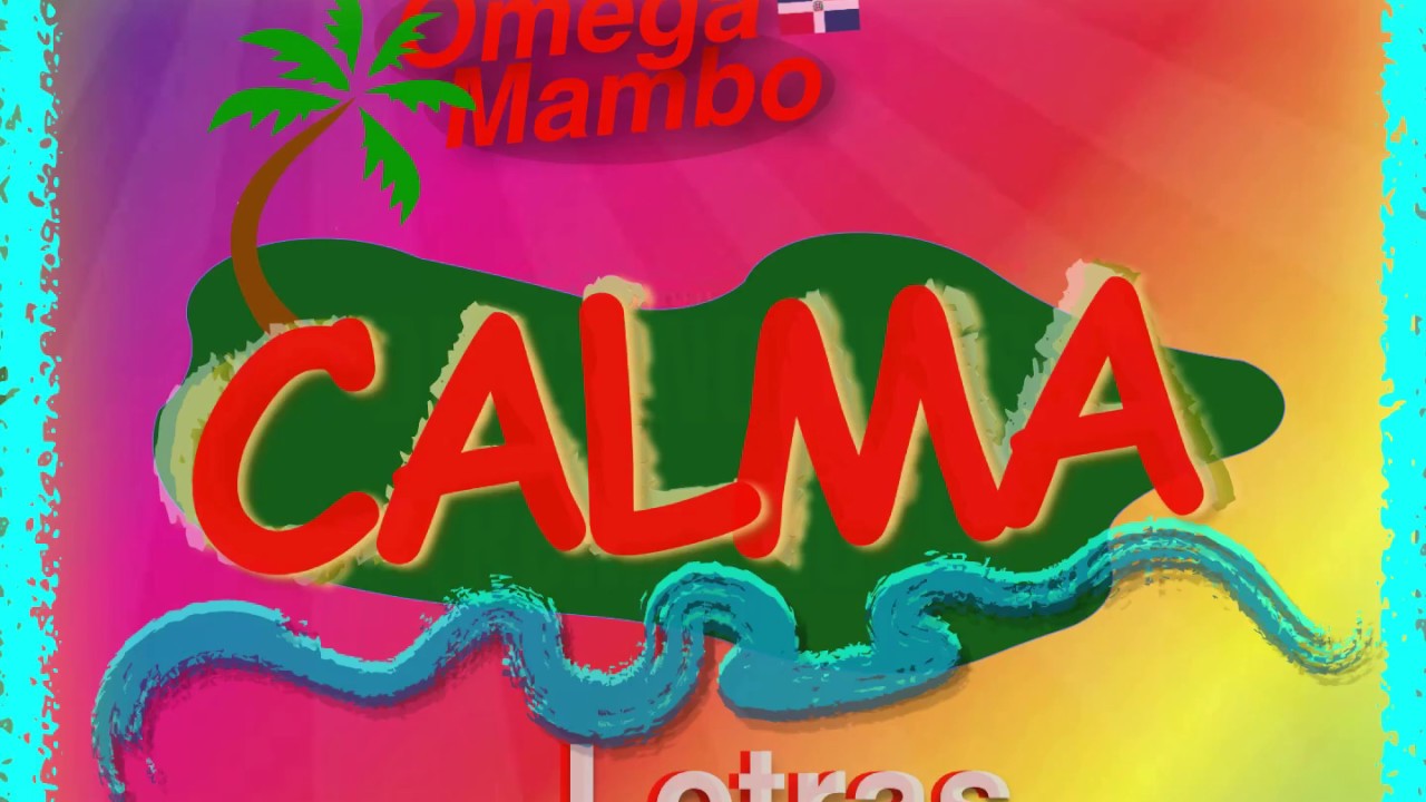 Calma de Omega, mambo Letras - pista - voz - YouTube