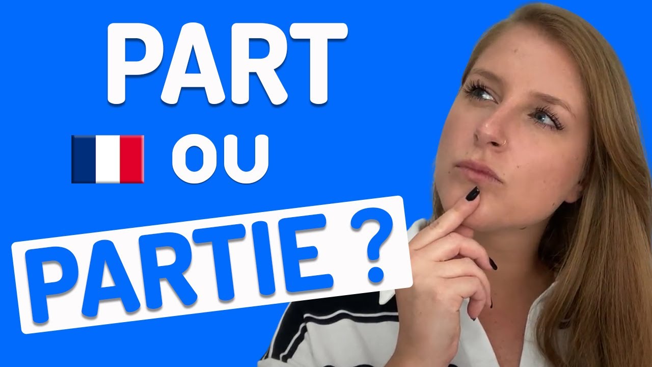Part ou partie : quelle est la différence? 🤔 - YouTube