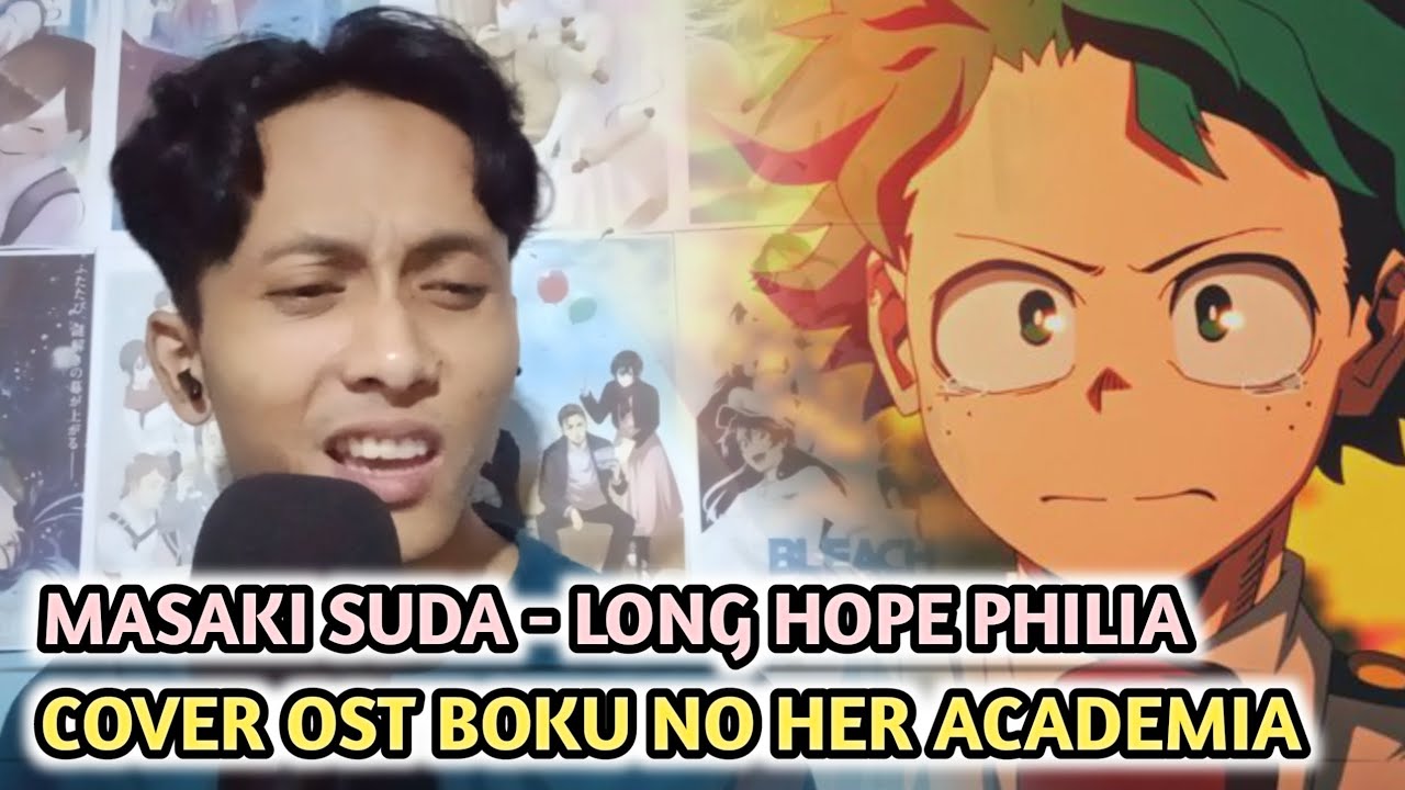COVER LONG HOPE PHILIA - MASAKI SUDA (OST BOKU NO HERO ACADEMIA) - YouTube