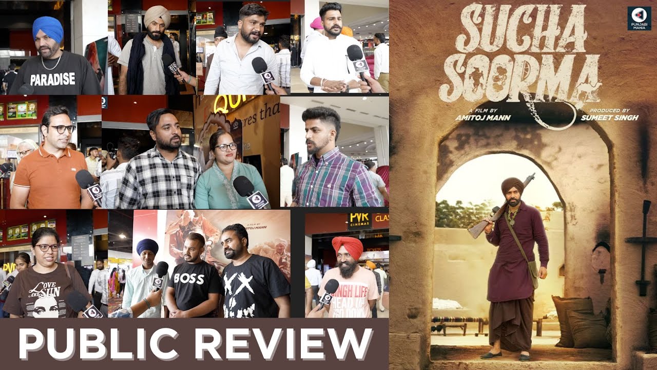 Sucha Soorma Public Review | Babbu Maan, Sarbjit Cheema | Amitoj Mann ...
