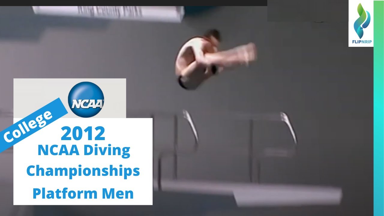 2012 NCAA Mens Platform Diving - NCAA Diving Championships - YouTube