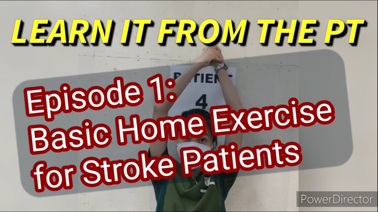 Basic Home Exercise for Stroke Patients || Episode 1 || LEARN IT FROM ...