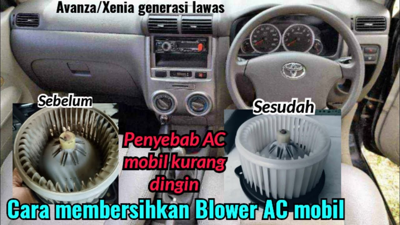 Cara membersihkan blower AC mobil Avanza / Xenia generasi lama - YouTube