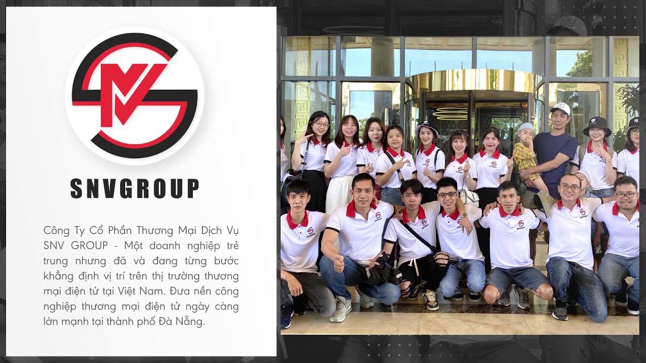 Giới thiệu Công Ty Cổ Phần Thương mại và Dịch vụ SNV GROUP - YouTube