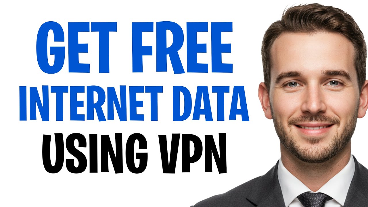 Best VPN to Get Free Internet Data (Get Unlimited Data Using a VPN ...