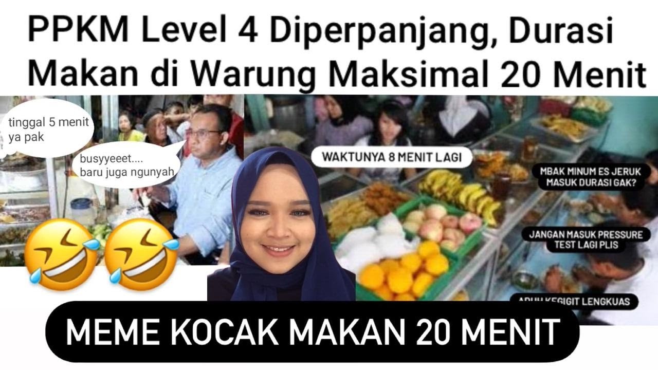Kumpulan Meme dan Video Lucu Aturan PPKM Makan 20 menit - YouTube