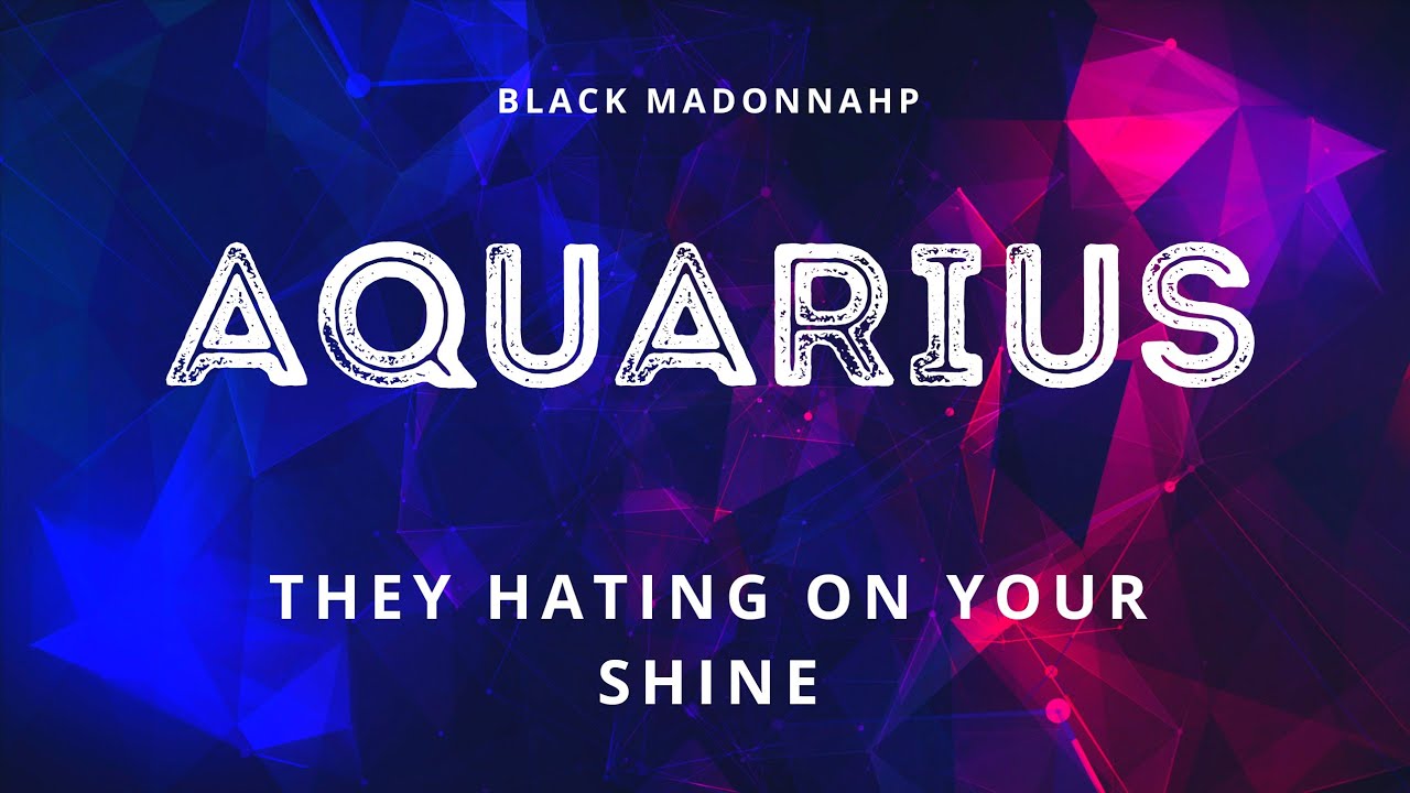 AQUARIUS: Your Light Is Shinning!!! The Haters Dont Like That Nothing ...