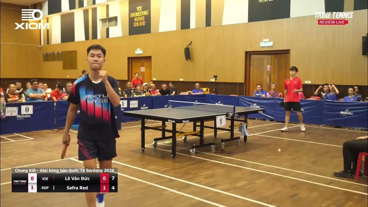 Lê Văn Đức vs Safra Red team | Chung Kết đồng đội | Giải bóng bàn Quốc Tế Serdang - Malaysia ...