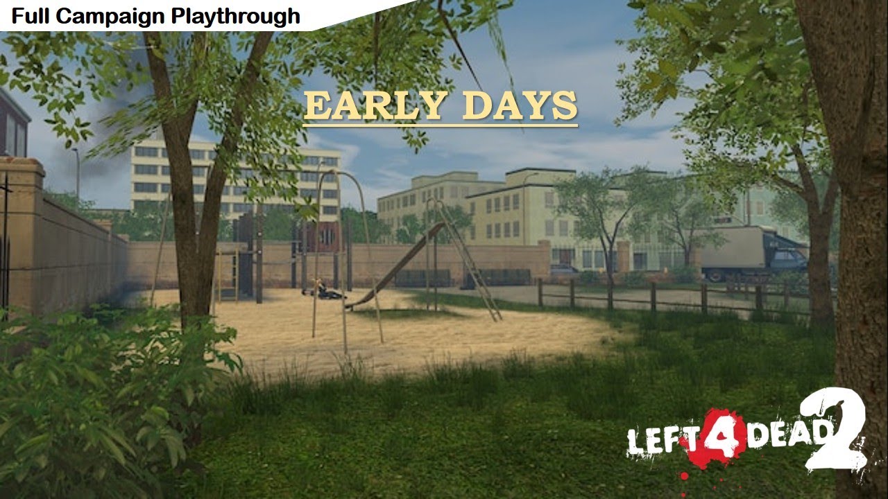Left 4 Dead 2 Custom Map "Early Days" - YouTube