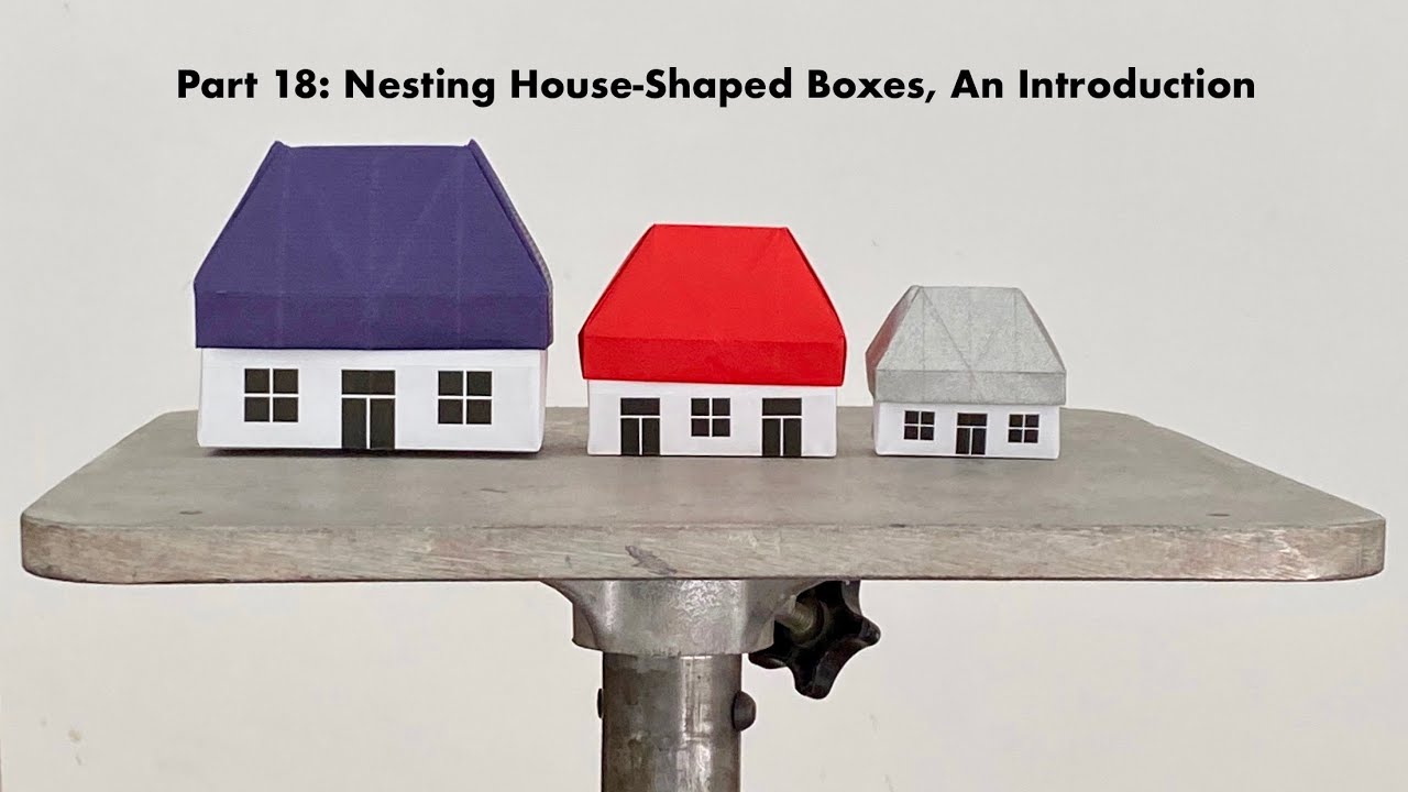 Part 18: Nesting House-Shaped Boxes, An Introduction - YouTube