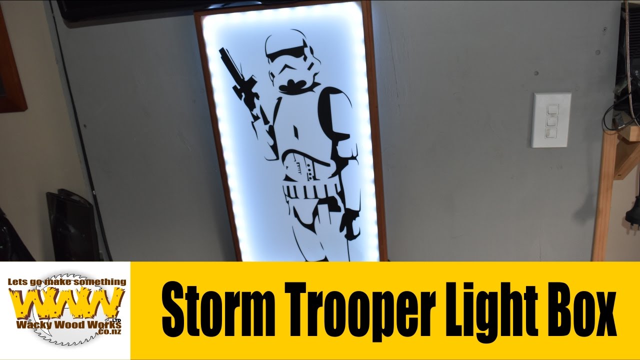 Storm Trooper LED Light Box - Off the cuff - Wacky Wood Works. - YouTube