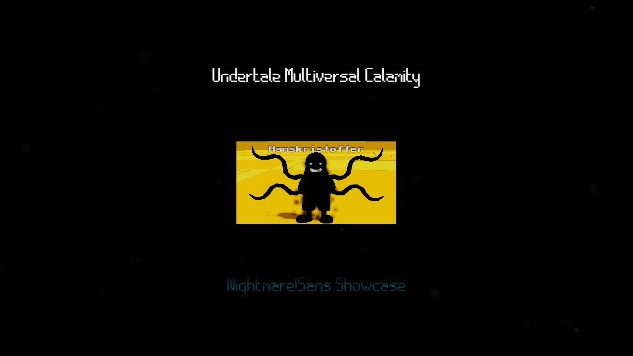 Nightmare!Sans [Showcase] [Undertale Multiversal Calamity] - YouTube