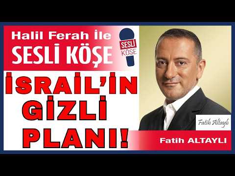 Fatih Altaylı: İsrail Türkiye’ye Saldıracak mı?