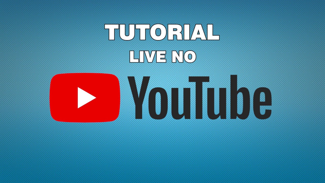TUTORIAL LIVE YOUTUBE - YouTube