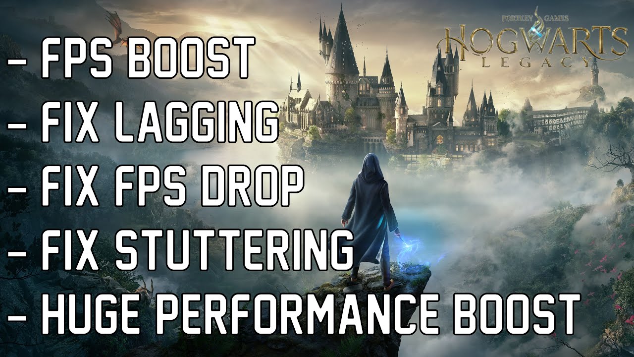 Hogwarts Legacy - Fix FPS Drop & Stuttering Issues - Full Guide - YouTube