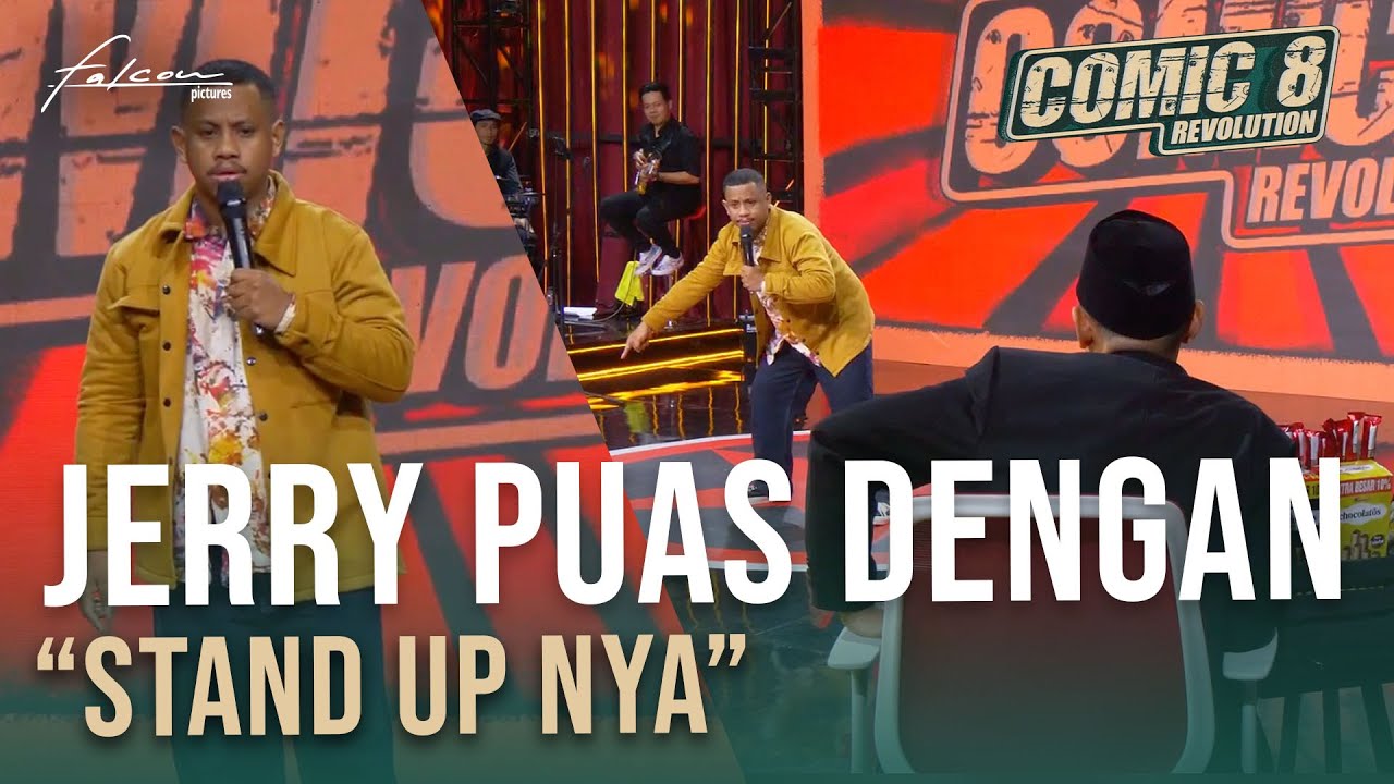 Jerry puas dengan Stand Up nya.. #comic8revolution #eliminasi2 - YouTube