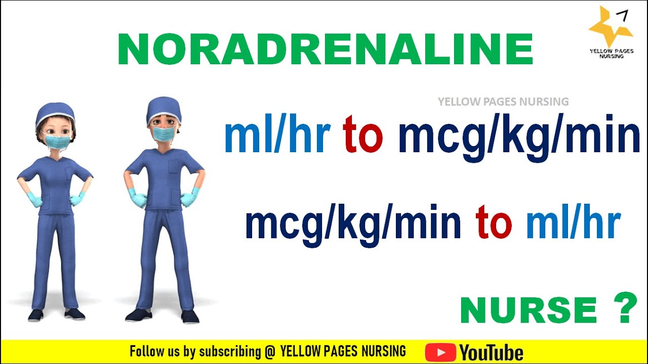 Noradrenaline Calculation Mcg Kg Min