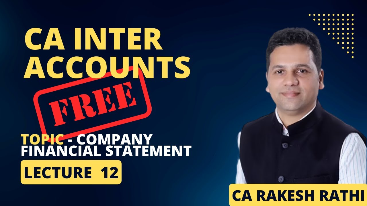 CA INTER ACCOUNTS | FREE LECTURES | By CA Rakesh Rathi | LEC 12 | Topic ...