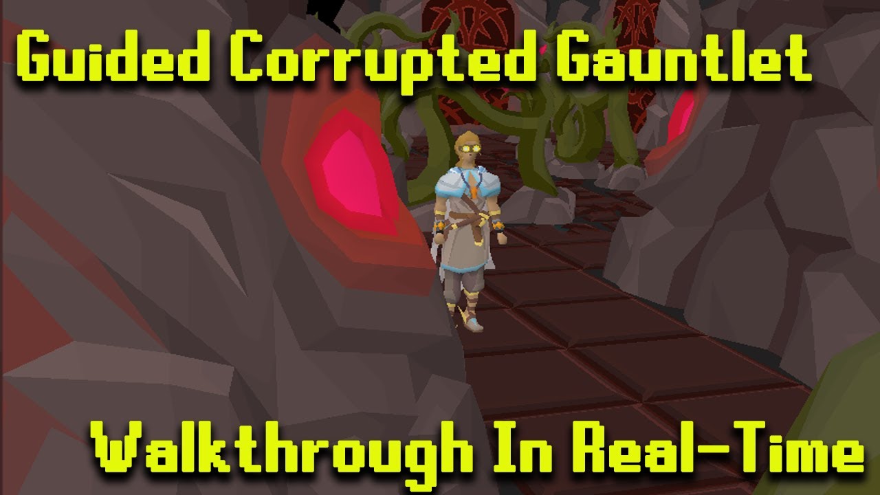 Corrupted Gauntlet Walkthrough (For Idiots or Nervous People) - YouTube