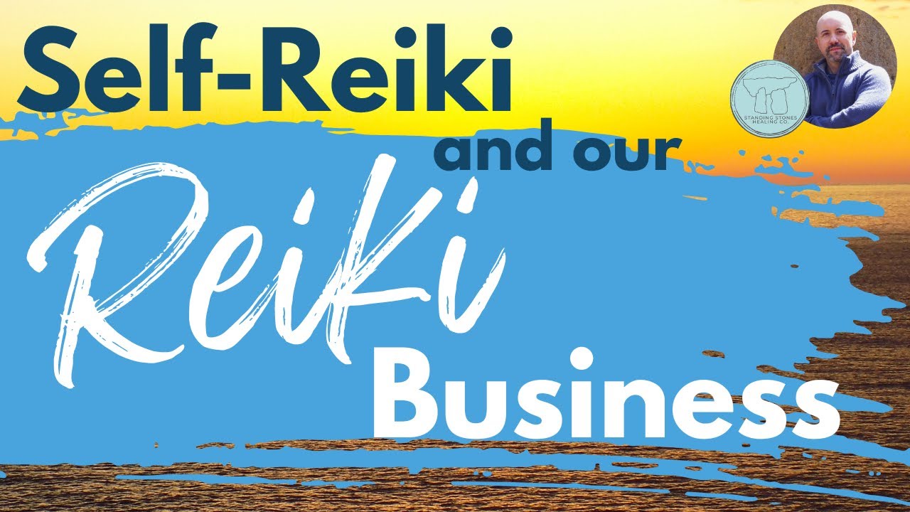 Self-Reiki as a Reiki Business Owner - YouTube