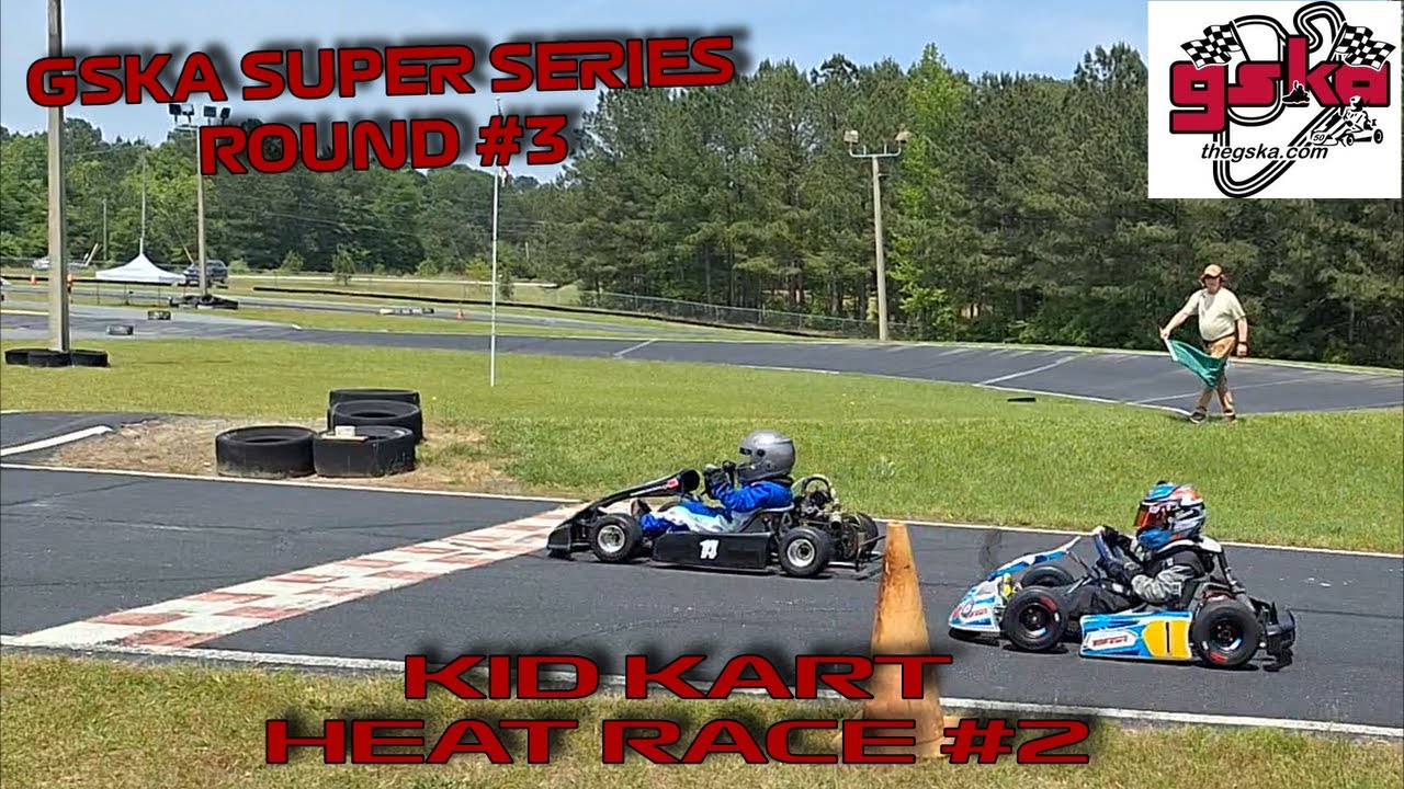 2024 GSKA Super Series Round #3 Kid Kart Heat Race #2 - 808-R Layout ...